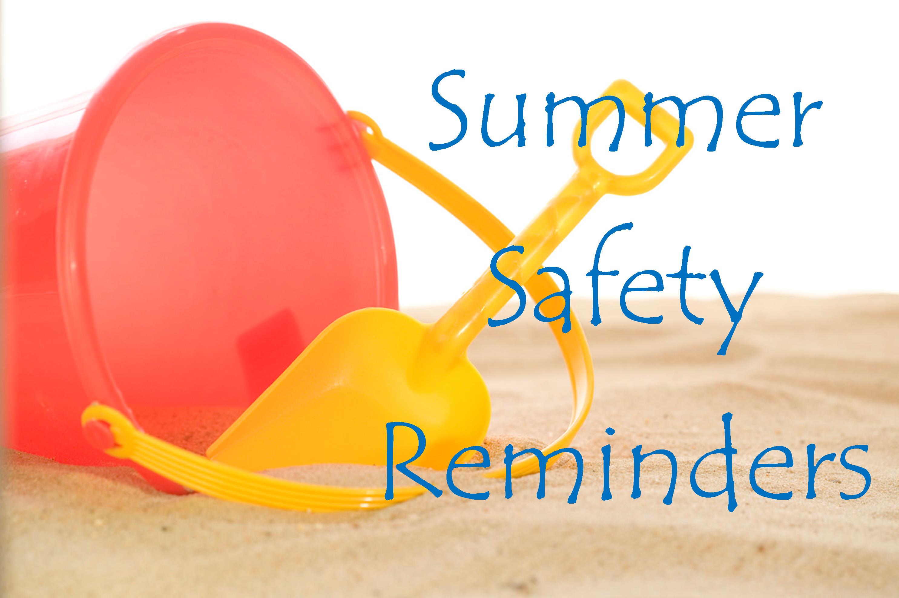 Summer Safety Reminders